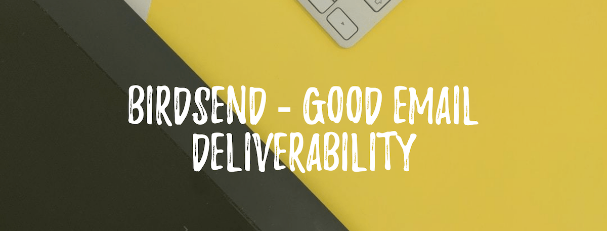 Good email deliverability